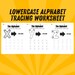 Lowercase Alphabet Tracing Worksheet -A to Z, A-z Alphabet Tracing ...