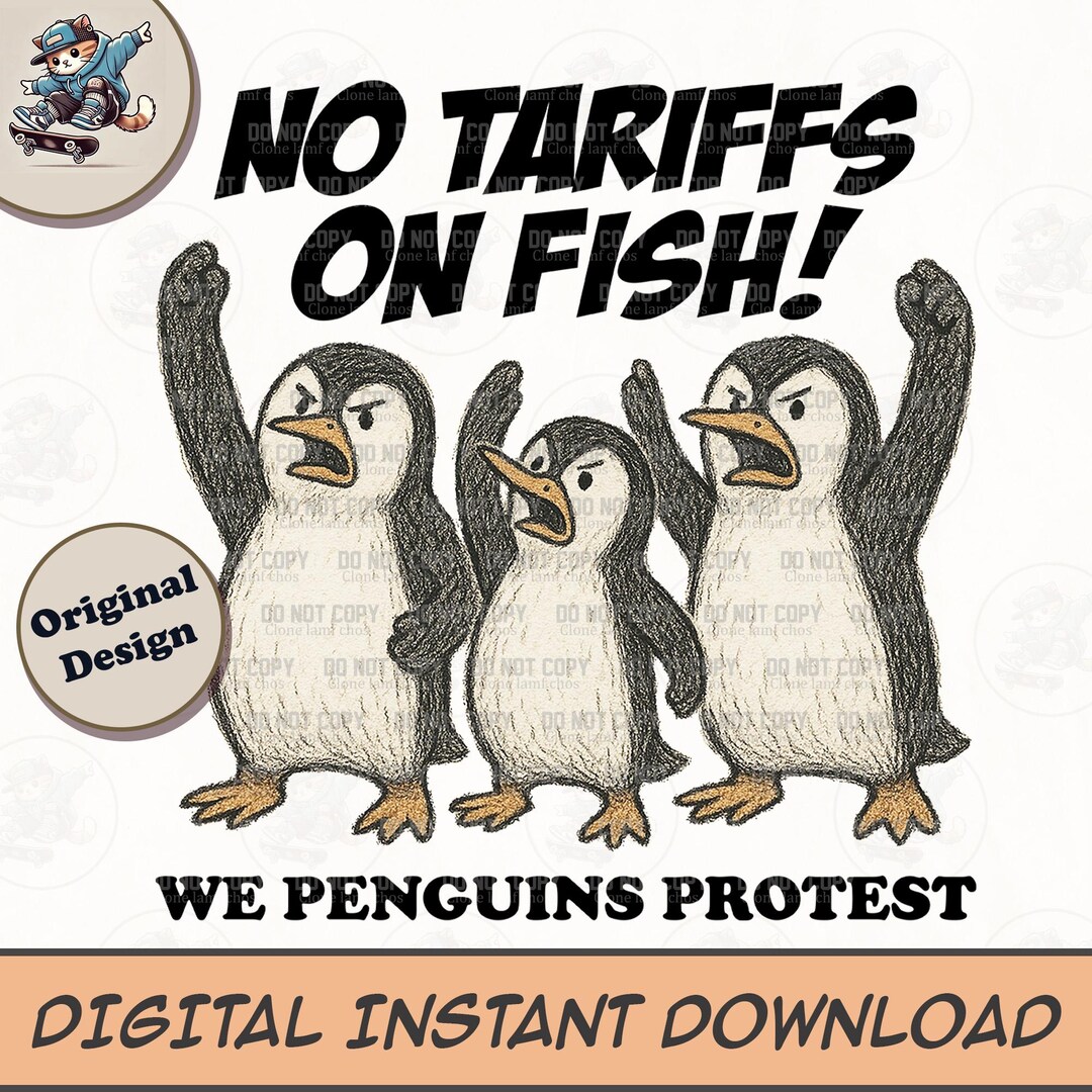 Penguins Against Tariffs PNG: Funny Anti-trump Protest (digital ...