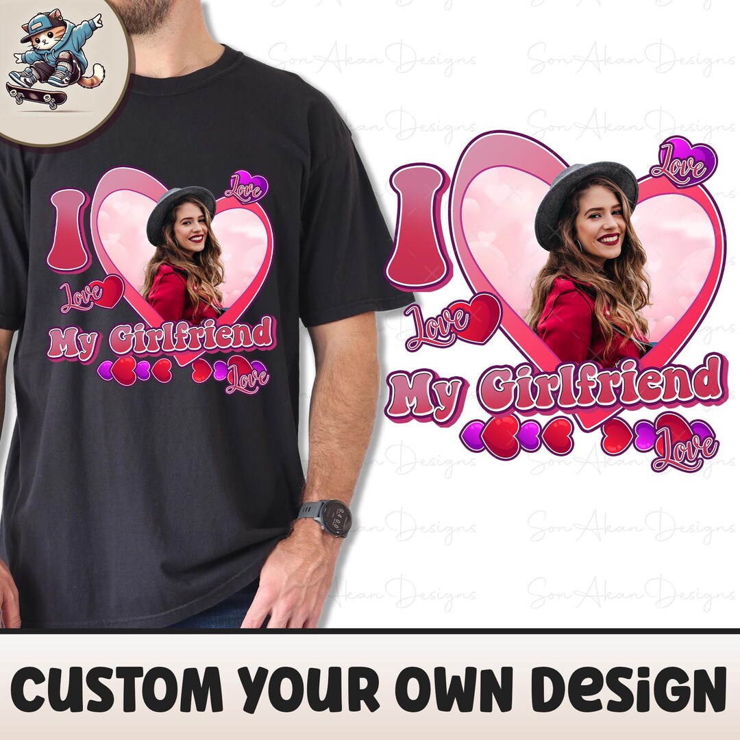 Personalized I Love My Girlfriend PNG: Custom Bootleg Shirt Design ...