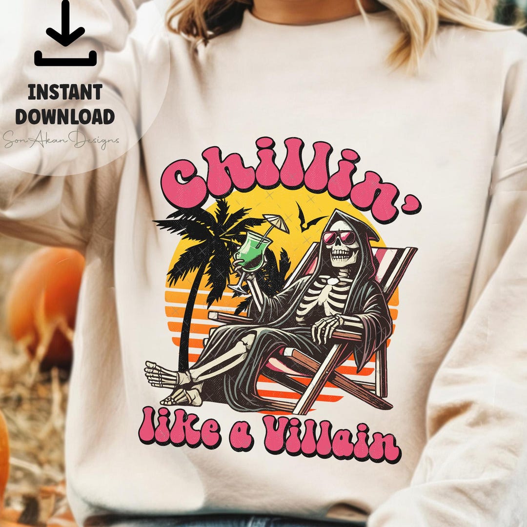Chillin' Like a Villain PNG Digital Download, Funny Halloween Png ...