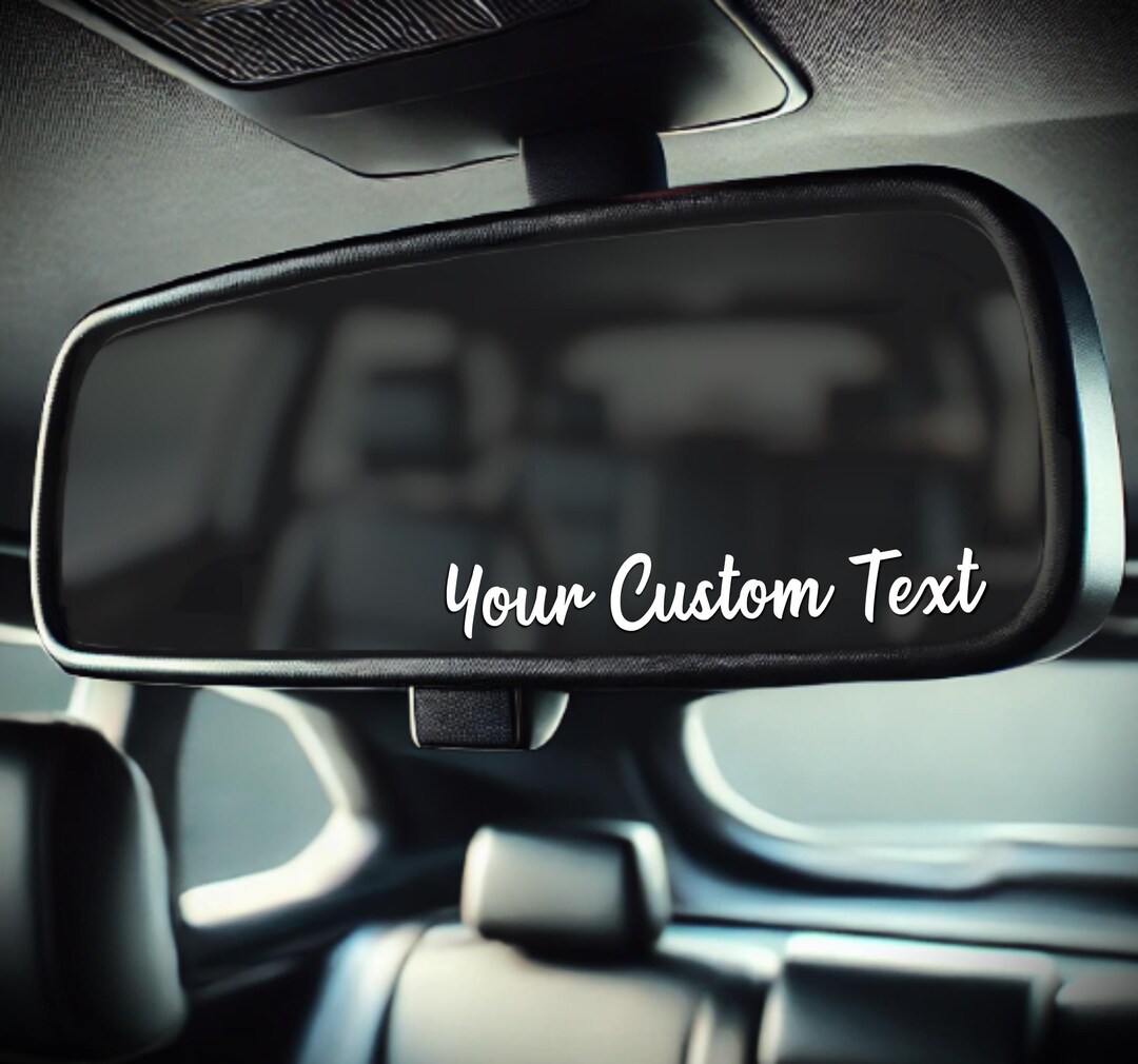 Custom Rear View Mirror Decal, Custom Text Decal, Rearview Mirror ...
