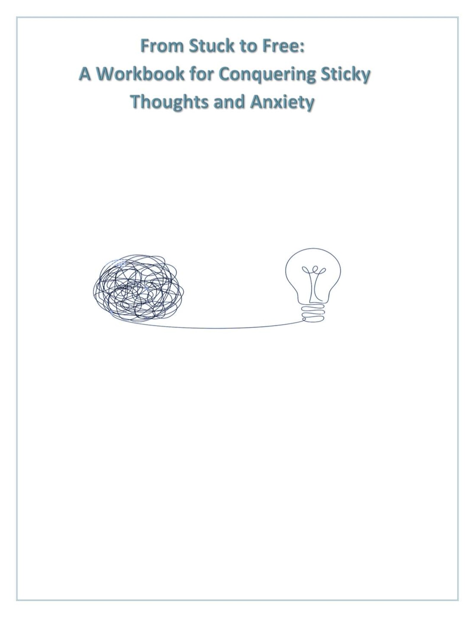 From Stuck to Free - A Workbook for Conquering Sticky Thoughts and ...