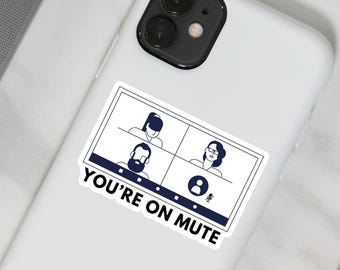 You're on Mute Sticker, Vinyl Decal Sticker, Decal, Laptop Sticker ...