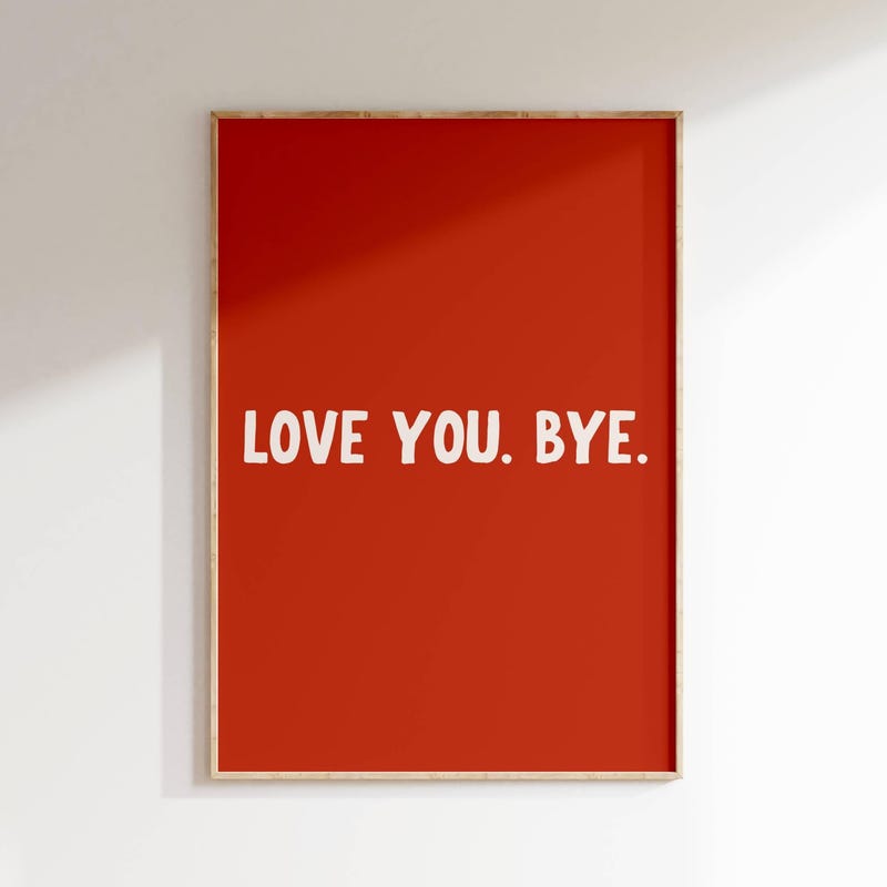 Love You, Bye Sign - Etsy