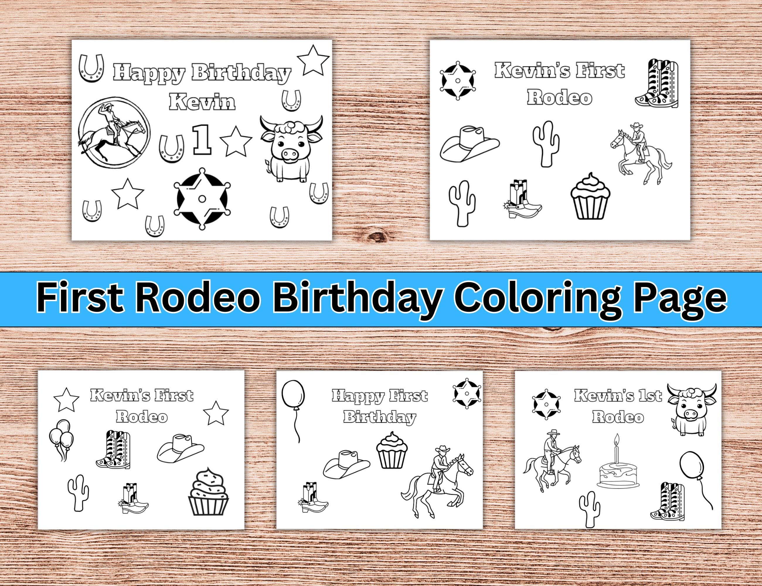 First Rodeo Birthday Coloring Pages, Western Birthday Party Sheets, My ...