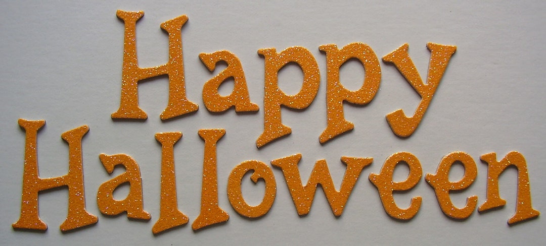 HAPPY HALLOWEEN - Orange Glitter - Chipboard Letters Alphabet Title ...
