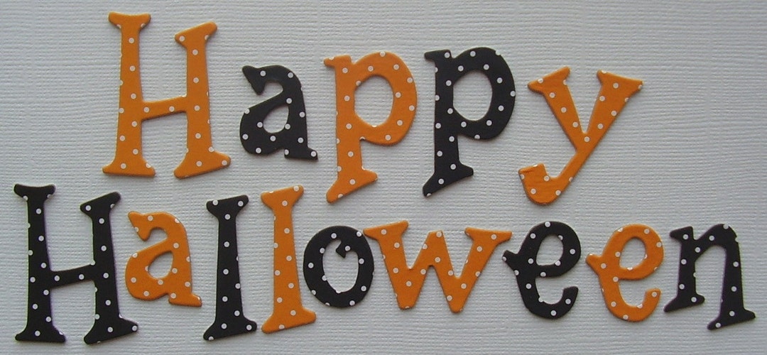 HAPPY HALLOWEEN - Orange and Black Polka Dot - Chipboard Letters ...