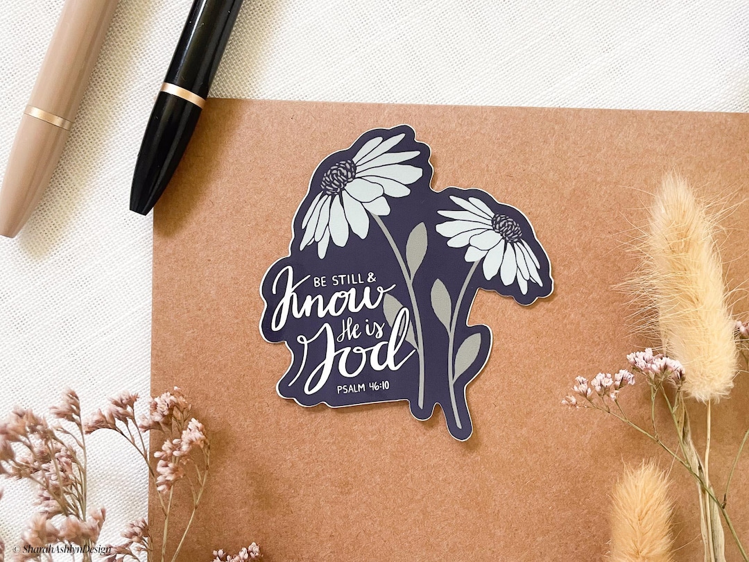Be Still and Know He is God Sticker | Christian Sticker | God | Hope ...