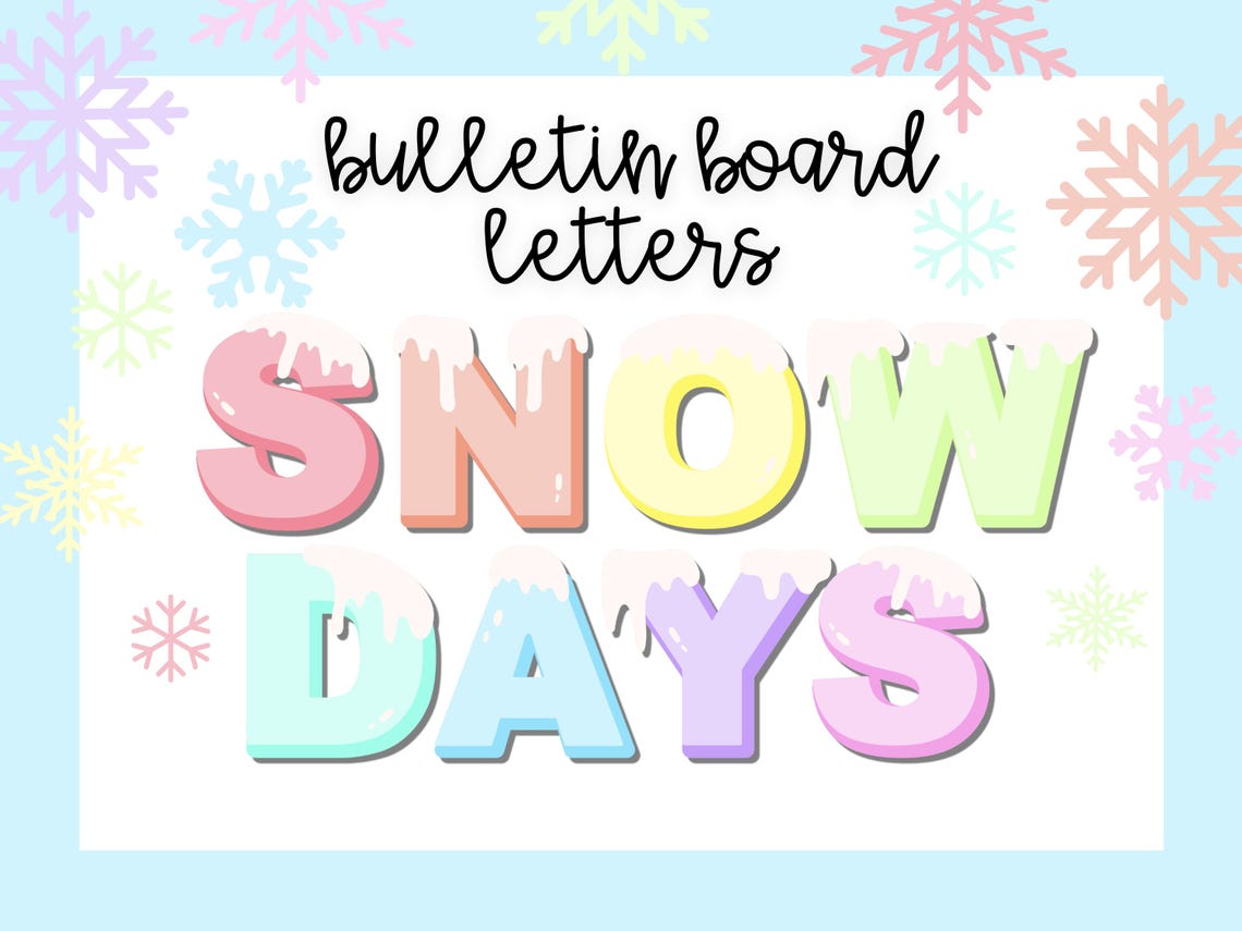 Snow Days Classroom Decor Bulletin Board Letters - Etsy