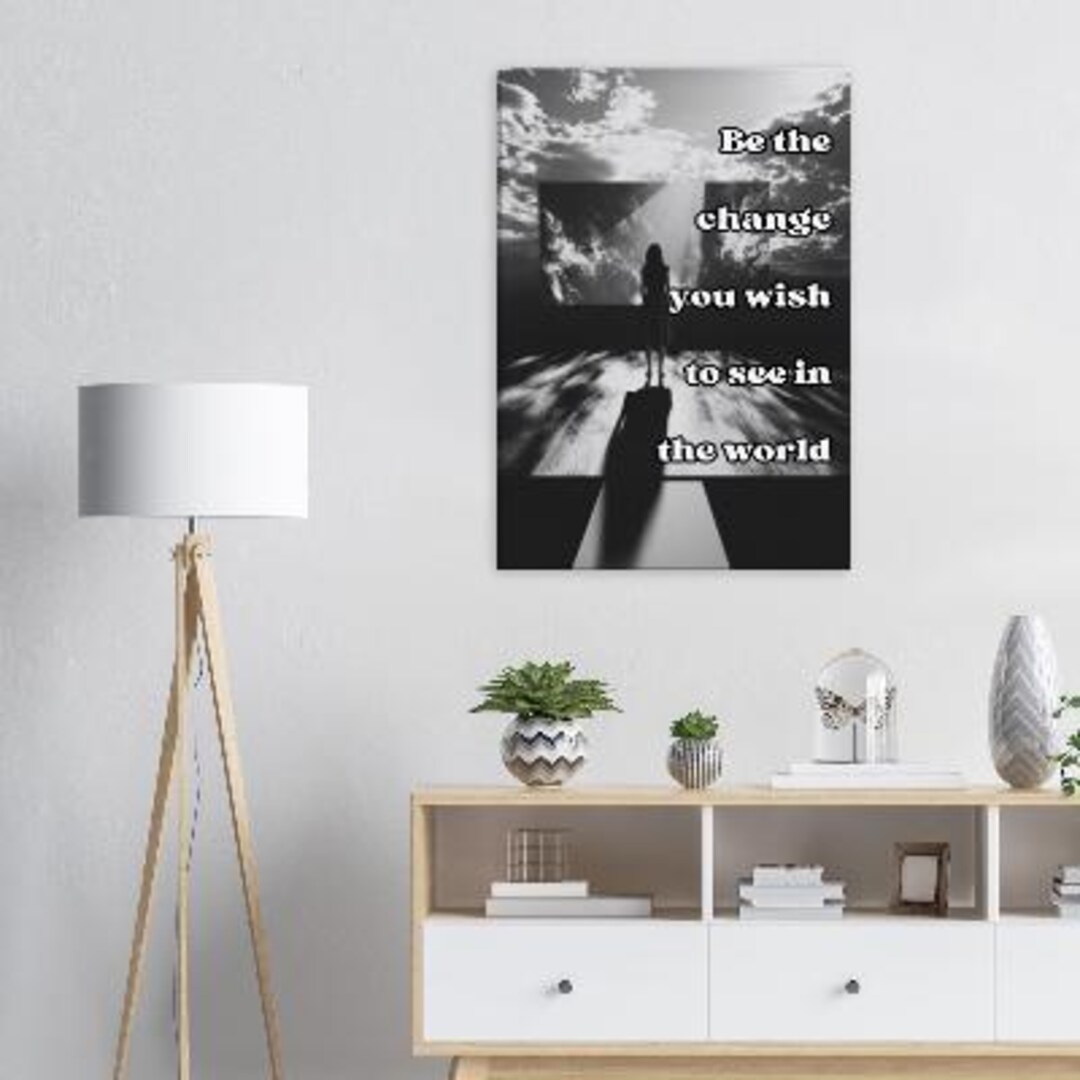 Black and White Inspirational Quotes : Be the Change You Wish to See in ...