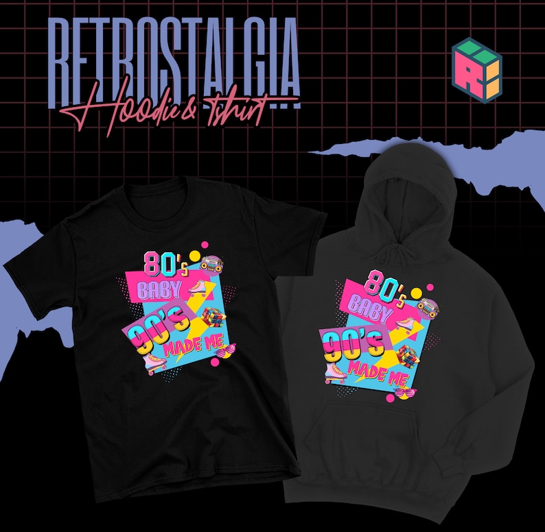 80's Baby 90's Made Me Retro Nostalgic Design Vibrant 80s and 90s Icons & Style, 90s Vintage ...