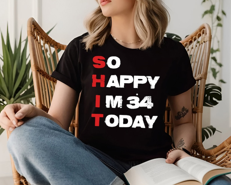 So Happy I'm 34th Birthday Rude Present Gift, Offensive Joke Friends ...
