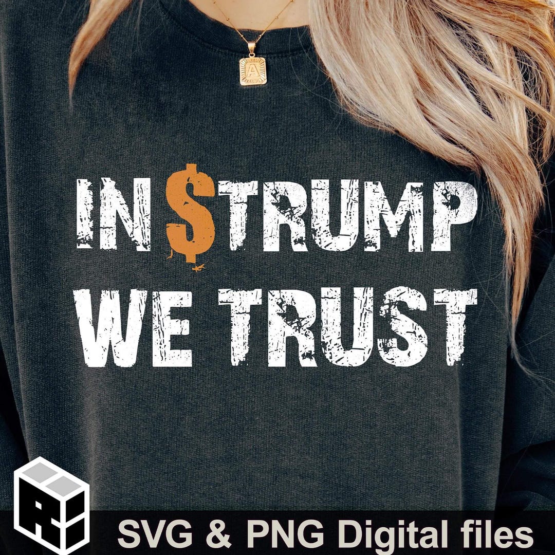 Trump Meme Coin Svg Png, in Trump We Trust, Fight Fight Fight, Official ...