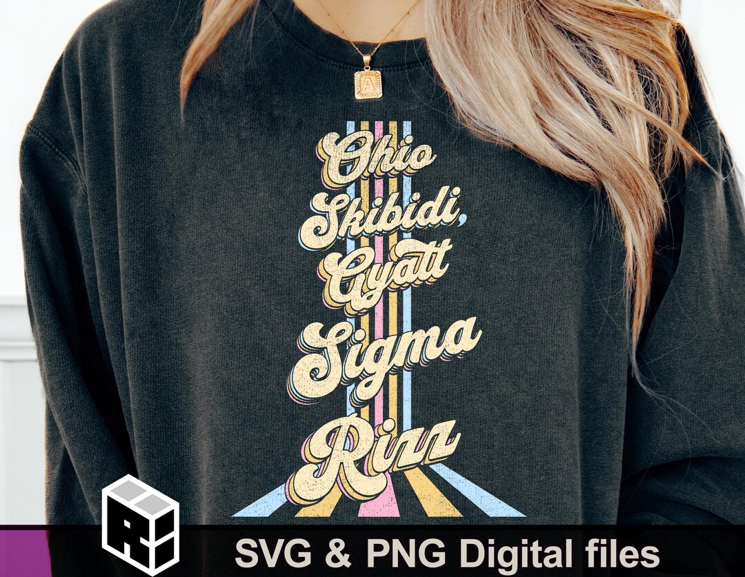 Ohio Skibidi Gyatt Sigma Rizz SVG PNG, Funny Ohio Meme png, Rizz Em ...