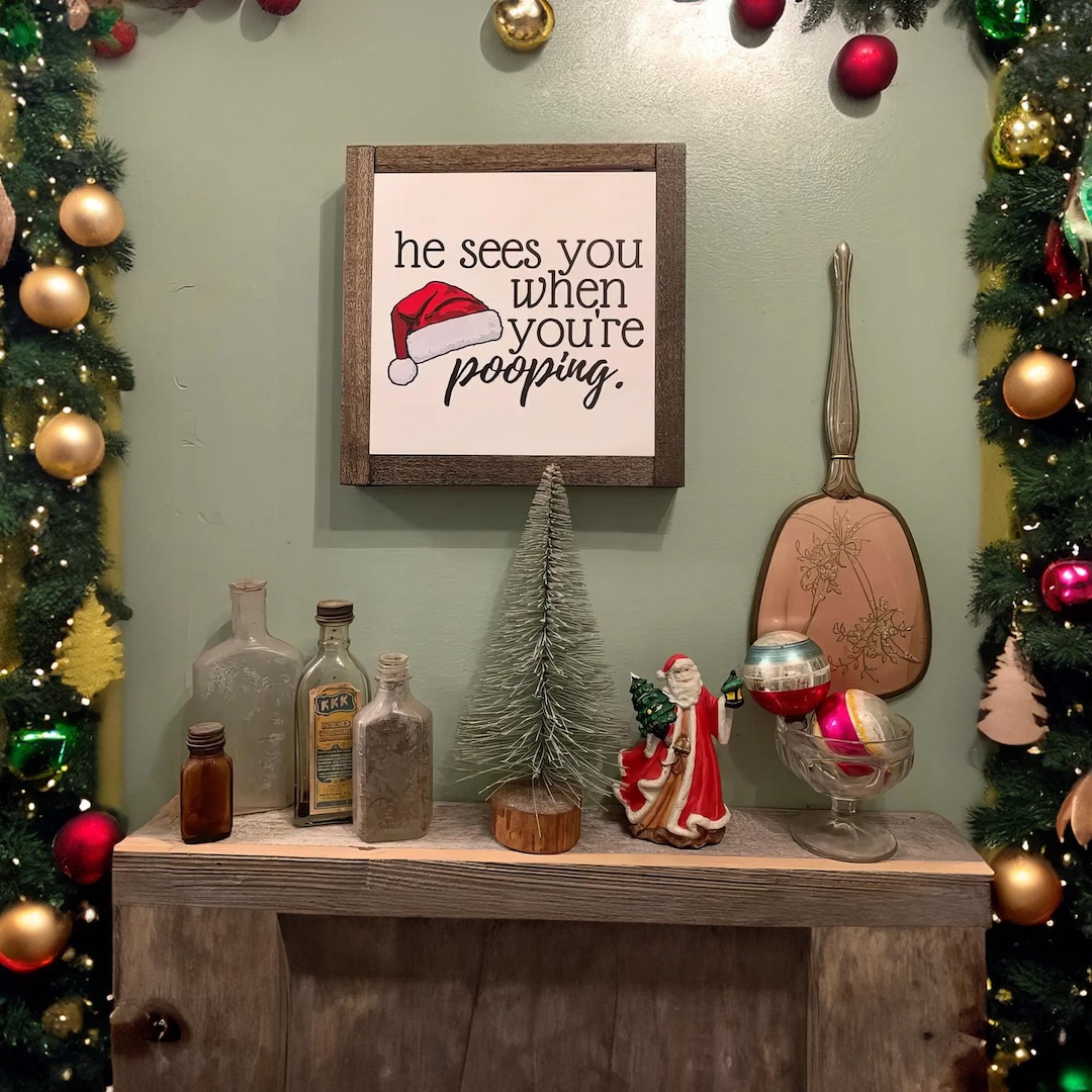 He Sees You When You're Pooping, Christmas Decor Bathroom Sign ...