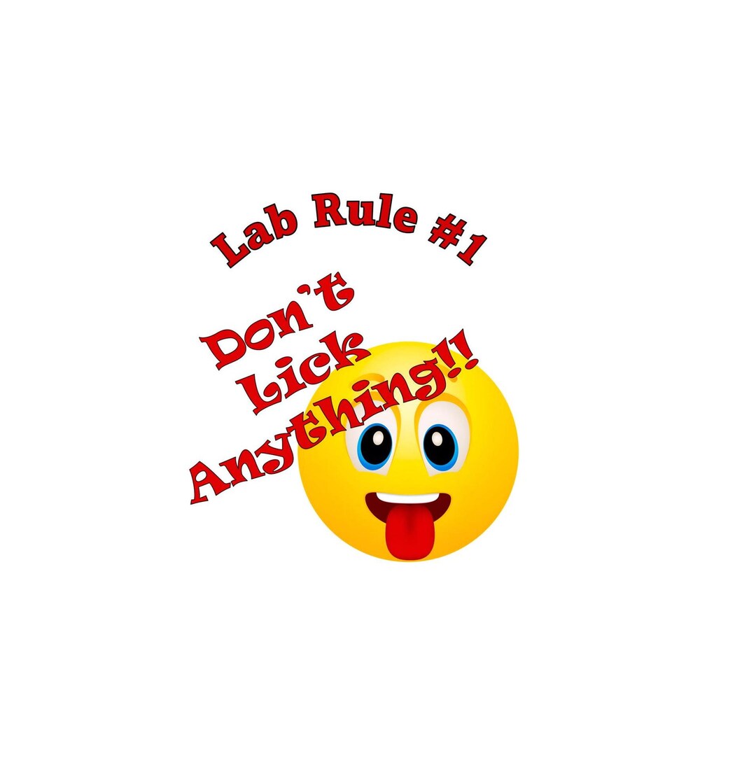 Lab Rule #1, Don't Lick Anything - PNG - Transparent Background - 3 ...