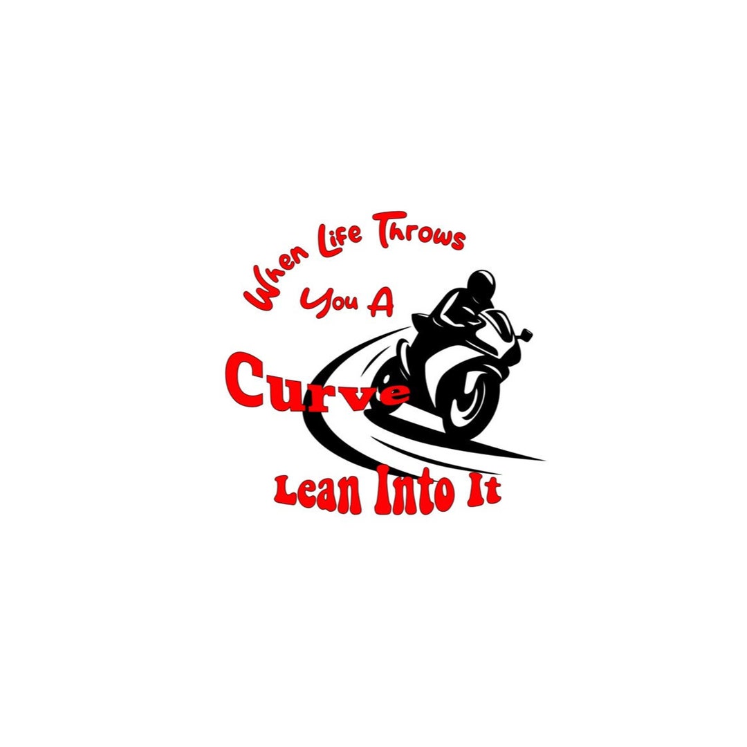 When Life Throws You A Curve, Lean Into It - PNG - Transparent ...
