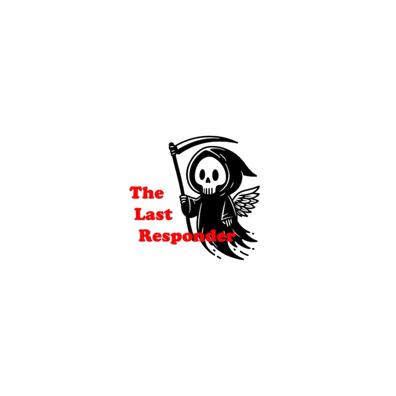 The Last Responder - PNG - Transparent Background - 2 Different Layouts ...