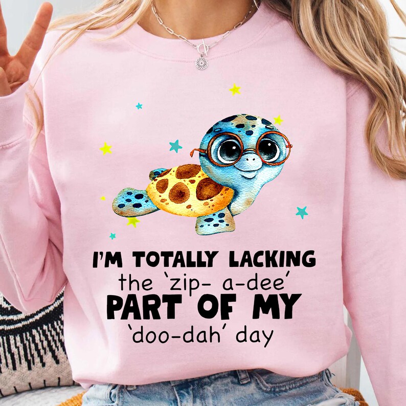 Adorable Turtle PNG With Funny “zip-a-dee-doo-dah Day” Quote – Cute ...