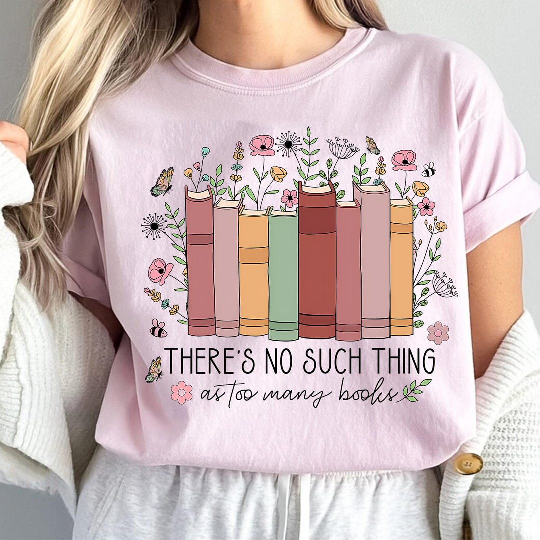 No Such Thing as Too Many Books Png, Book Lover PNG, Sublimation Design ...