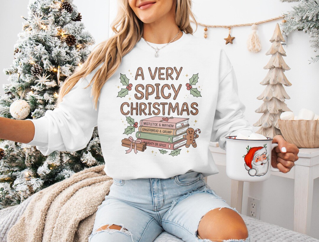 A Very Spicy Christmas Shirt Sweater Christmas Book Club Shirt ...