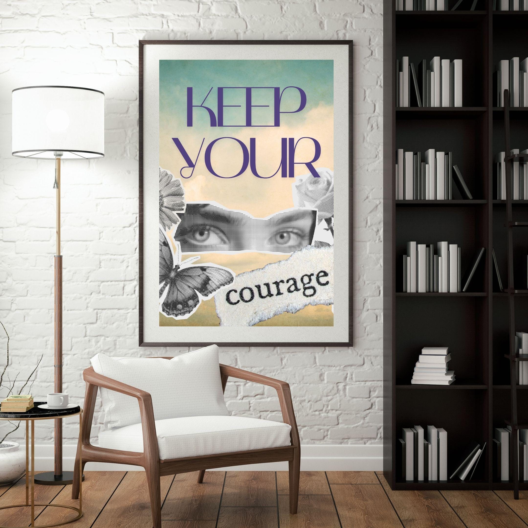 Vintage Motivational Printable Poster: 'keep Your Courage' Collage Art ...