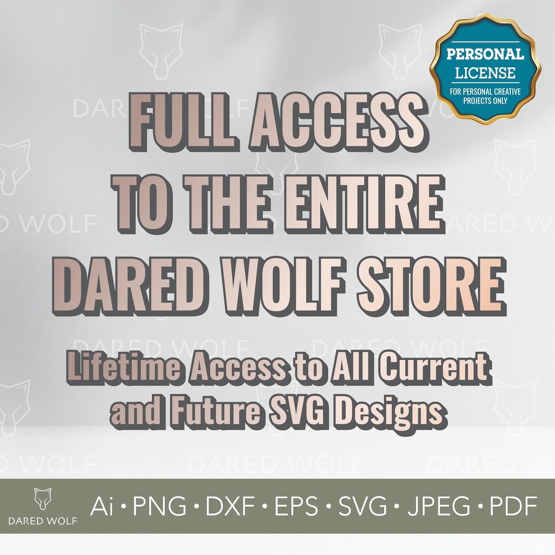 Full Access SVG Bundle - Lifetime Library Personal License - DARED WOLF ...
