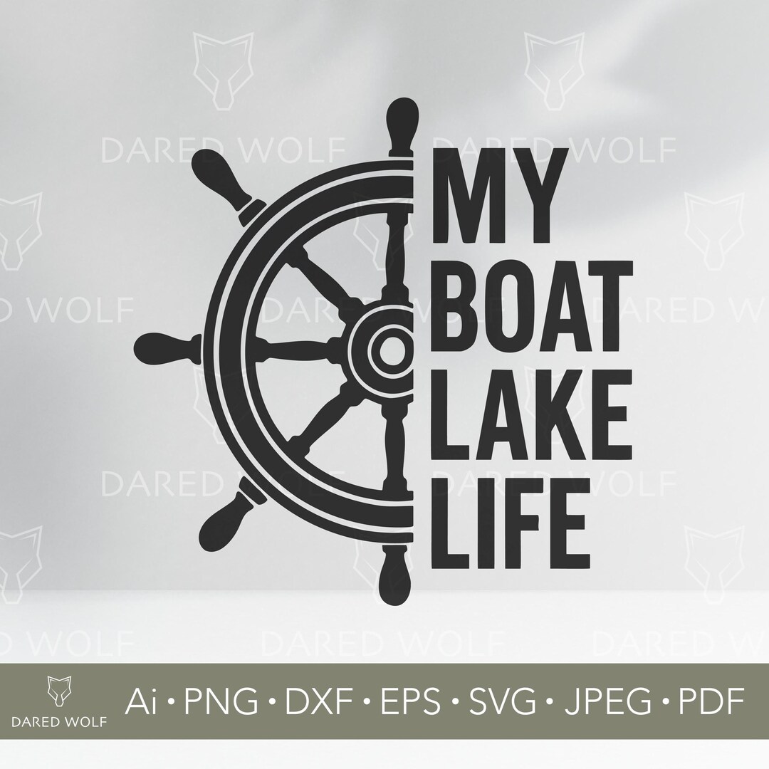 Lake Life Boat Wheel Vector Art | Nautical SVG for Cricut and ...