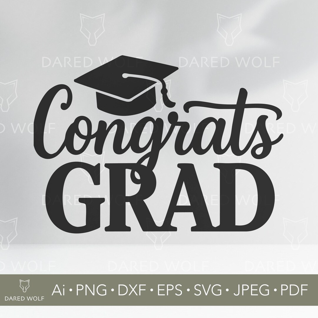 Congrats Grad Vector Art | Graduation SVG for Cricut and Silhouette ...