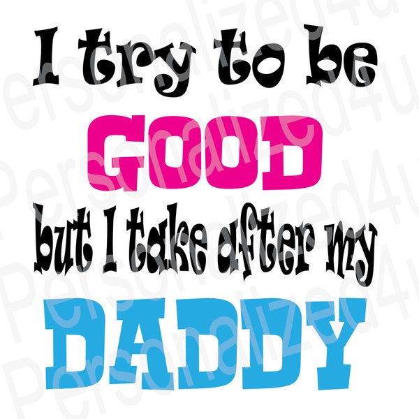 Take After My Daddy - Etsy