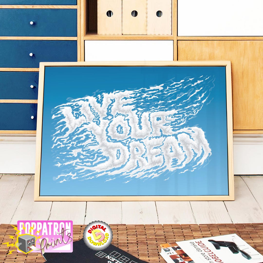Live Your Dream Motivational Quote, Cloud Artwork, Inspirational Words ...