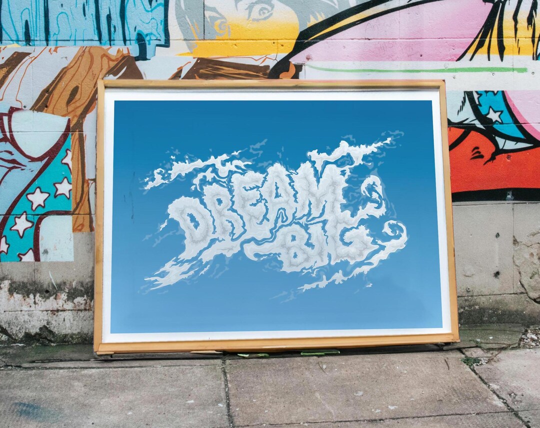 Dream Big. Motivational Quote Illustration Artwork. Blue Sky Cloud ...