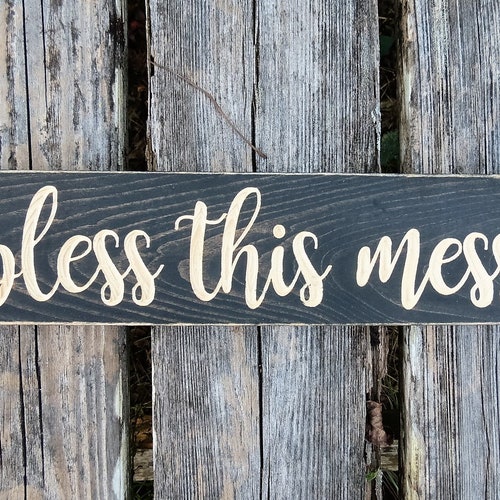 Bless This Mess Sign Bless This Mess Home Decor Farmhouse - Etsy