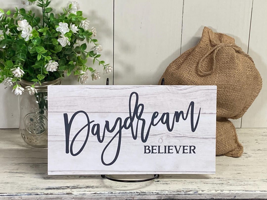 Daydream Believer Wood Wall Hanging Sign, Inspirational Sign, Keep ...
