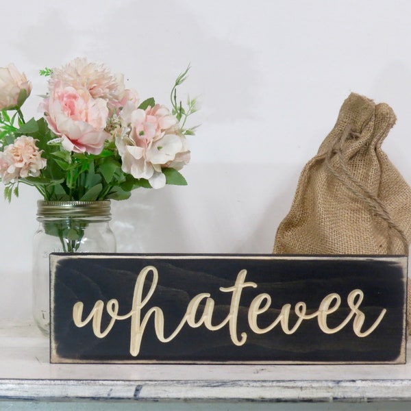 Whatever Sign - Etsy