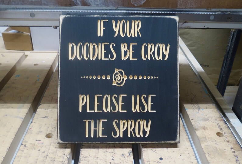 If Your Doodies Be Cray Please Use the Spray Lightly - Etsy