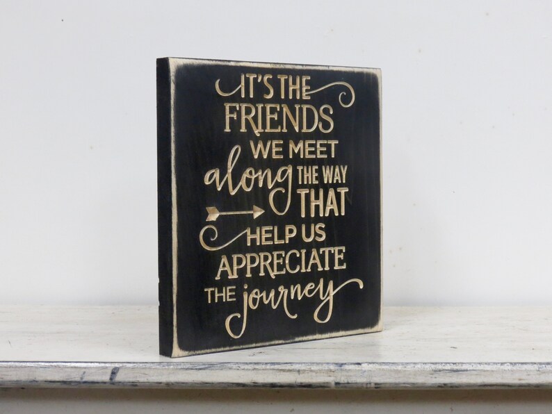 It's the Friends We Meet Along the Way That Help Us - Etsy