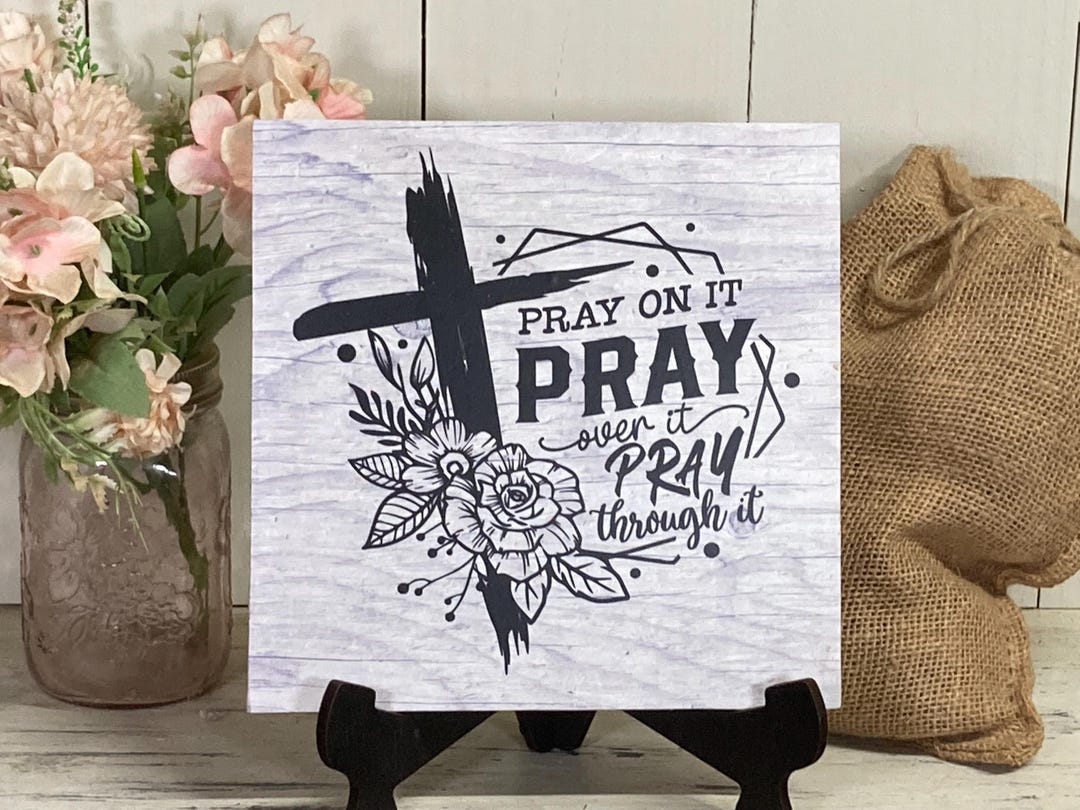 Pray on It Wood Wall Hanging Sign, Cross Decor, Pray Without Ceasing ...