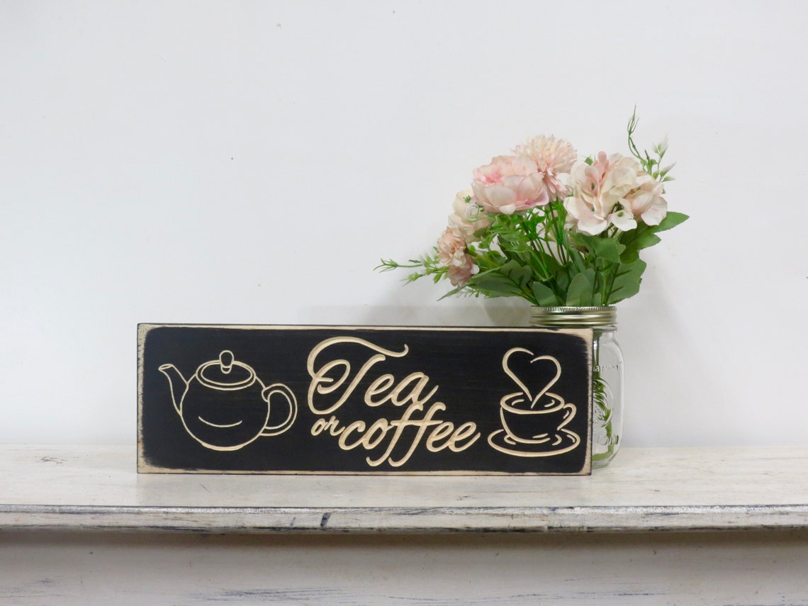 Tea or Coffee Sign Tea Sign Kitchen Wall Decor Coffee Sign. | Etsy