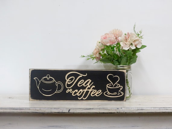 Tea or Coffee Sign Tea Sign Kitchen Wall Decor Coffee Sign. | Etsy