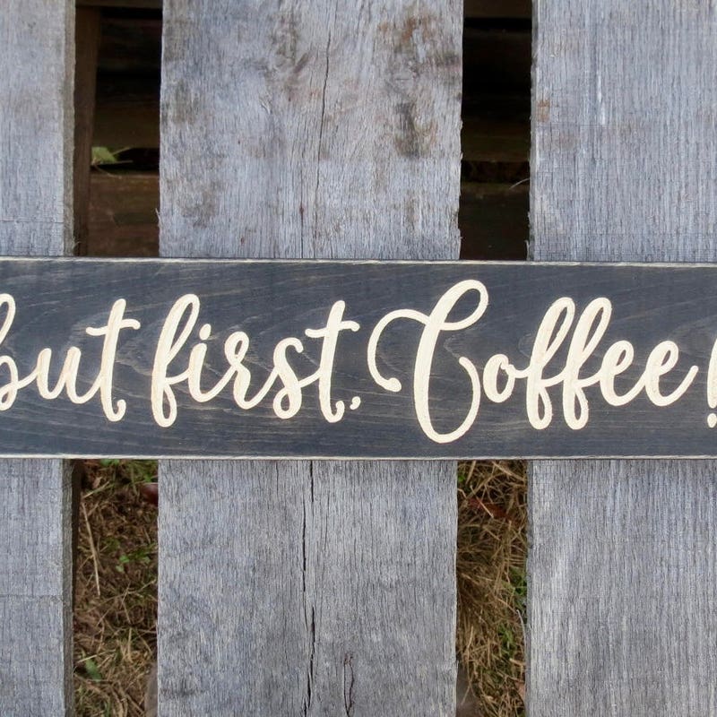 But First Coffee Sign - Etsy