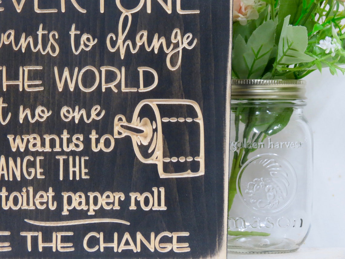 Everyone Wants to Change the World but No One Wants to Change the ...