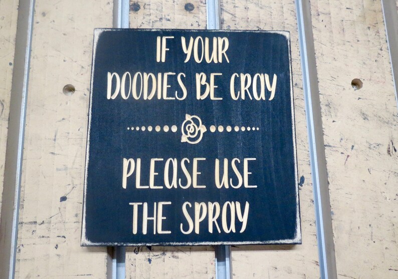 If Your Doodies Be Cray Please Use the Spray Lightly - Etsy