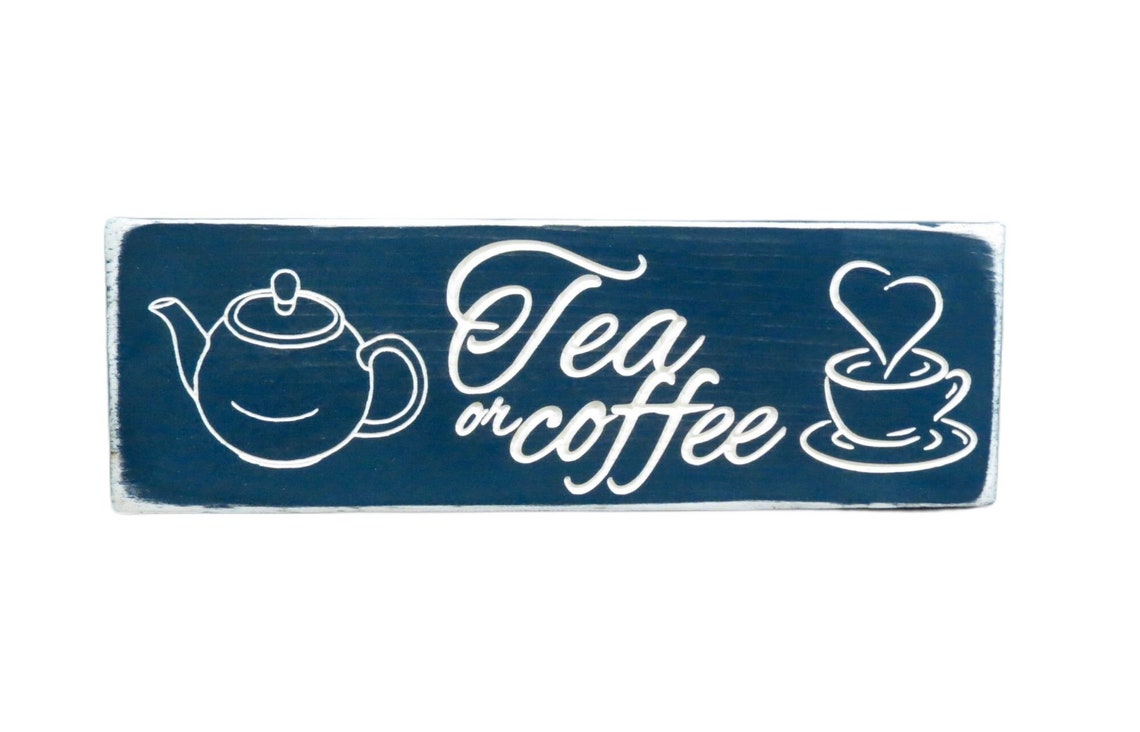 Tea or Coffee Sign Tea Sign Kitchen Wall Decor Coffee Sign. | Etsy