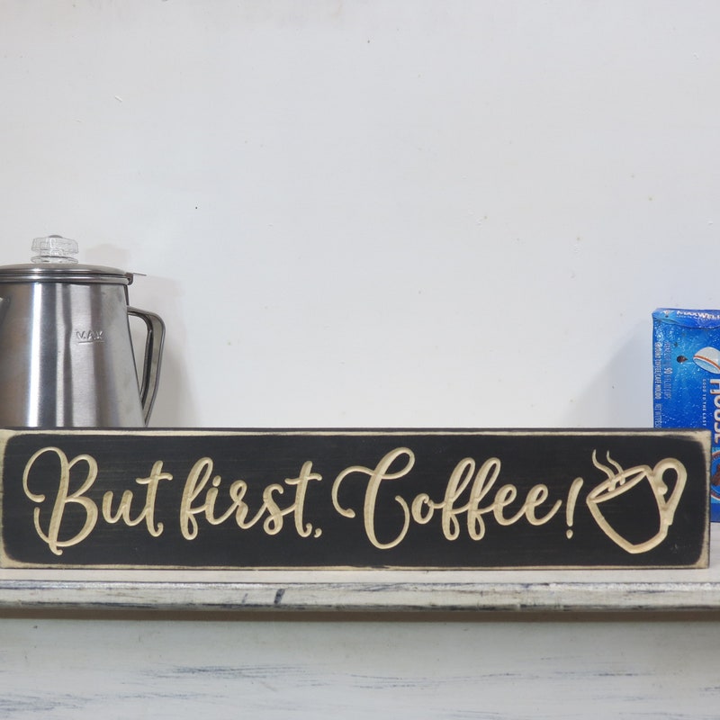 But First Coffee Sign - Etsy