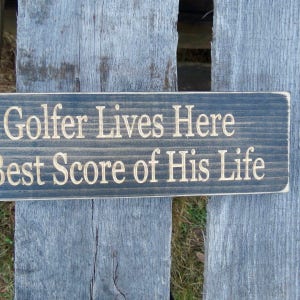 A Great Golfer Lives Here With the Best Score of His Life Sign, Golfer ...