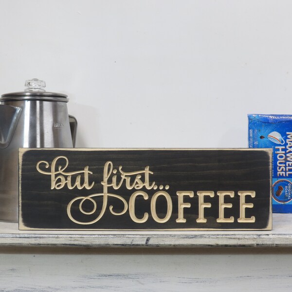 But First Coffee Sign - Etsy