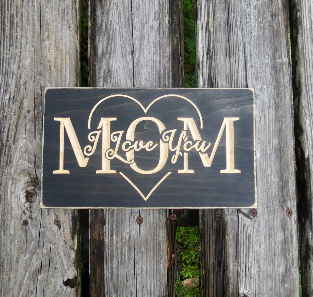 I Love You Mom Sign,gift for Mom,mother's Day Gift,mothers Day Gift,mom ...