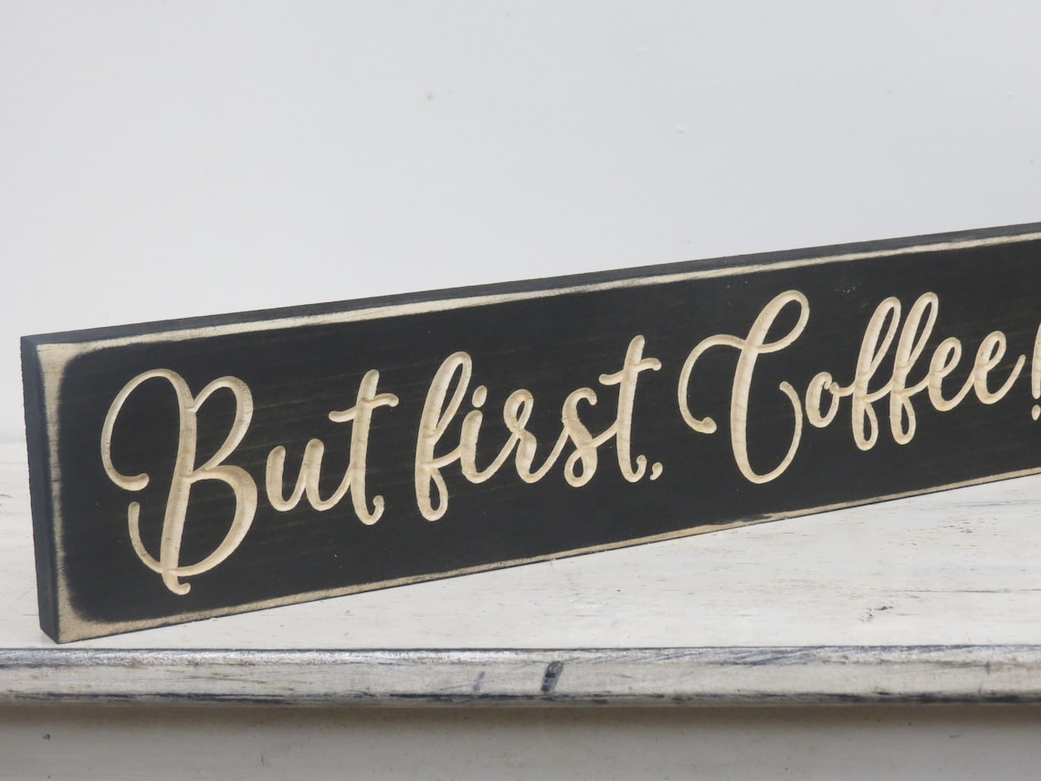 But First Coffee Sign Coffee Sign Kitchen Wall Decor Coffee - Etsy