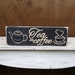 Tea or Coffee Sign, Tea Sign, Kitchen Wall Decor, Coffee Sign. Tea ...